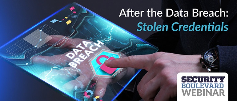After the Data Breach: Stolen Credentials
